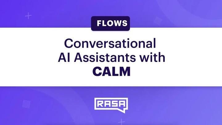 Building Conversational AI Assistants with CALM Tutorial | Rasa