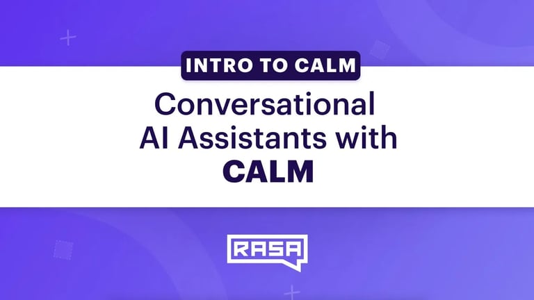 Building Conversational AI Assistants with CALM Tutorial | Rasa